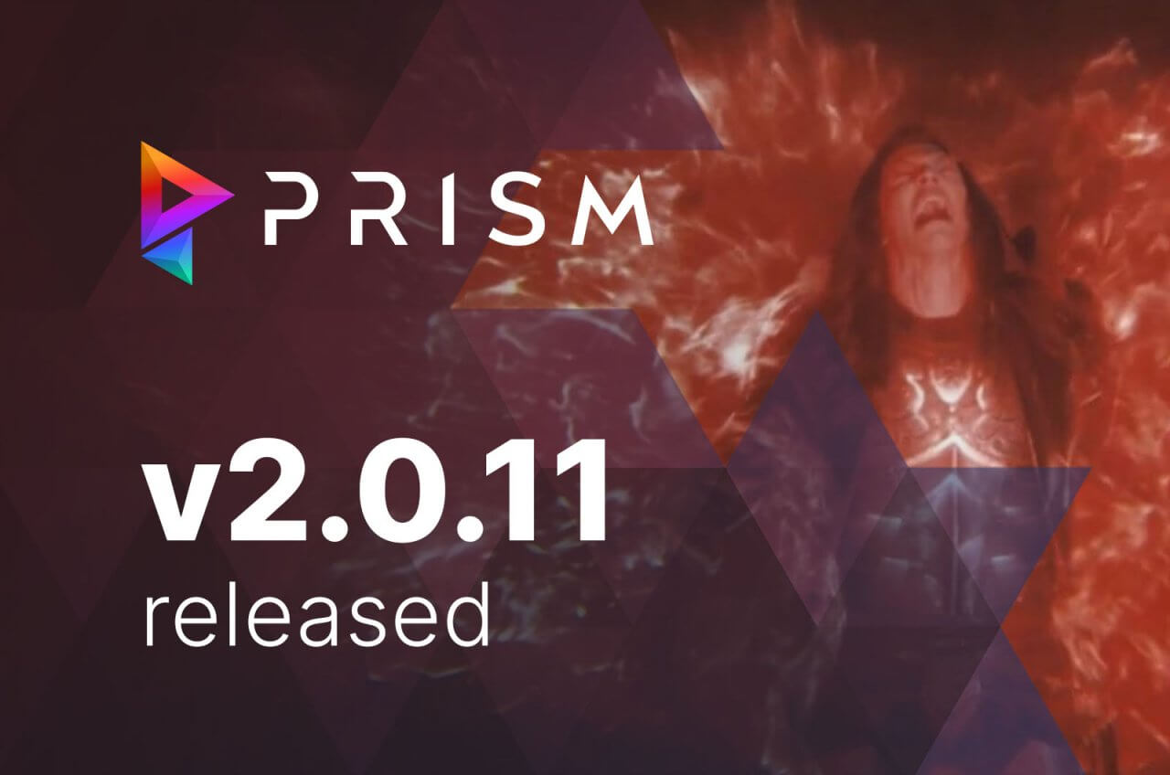 Prism v2.0.11 released | Prism Pipeline